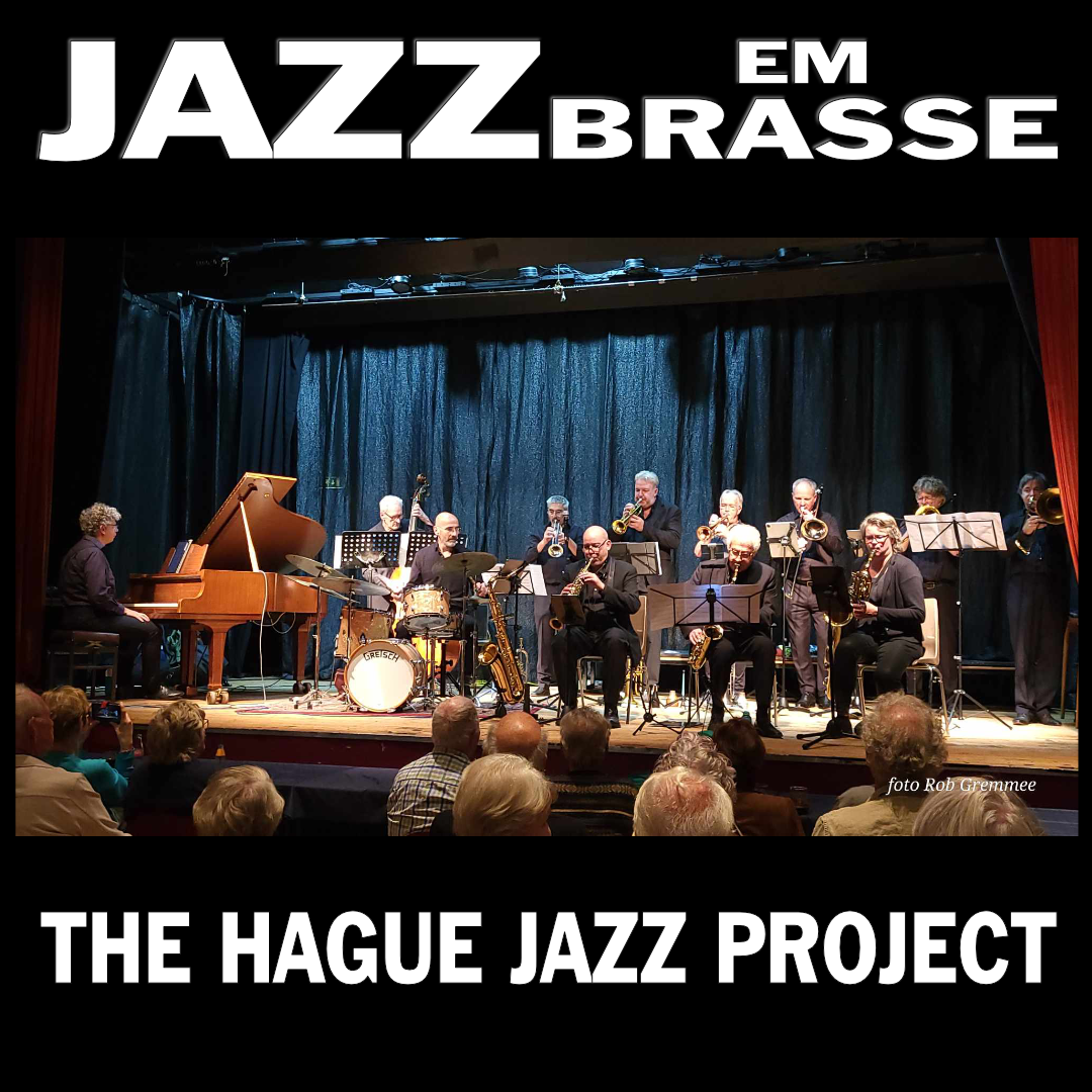 THE HAGUE JAZZ PROJECT - Podium De Nieuwe Kamer