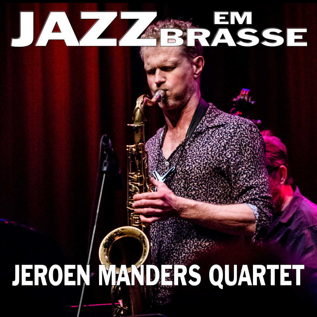 JEROEN MANDERS QUARTET ft. BERT BOEREN - Podium De Nieuwe Kamer